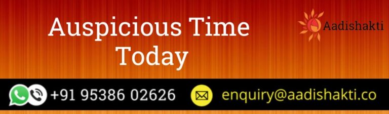 Auspicious Time Today | +91 9538602626